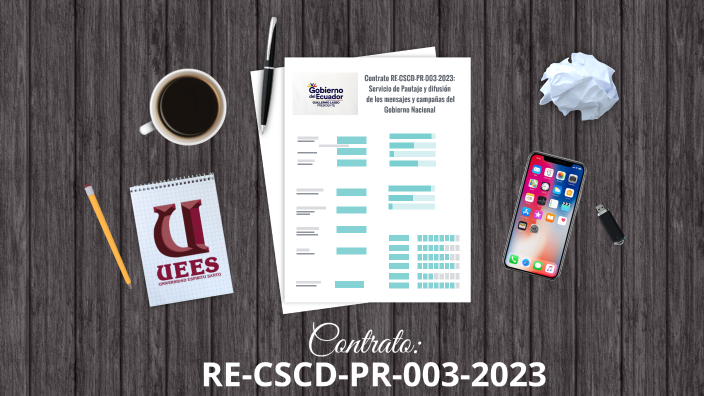 ANÁLISIS DEL CONTRATO RE-CSCD-PR-003-2023 by Michelle Navarro on Prezi