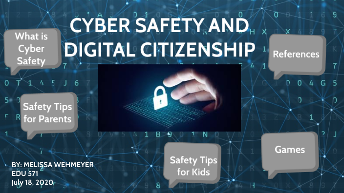 CYBER SAFETY AND DIGITAL CITIZENSHIP by Melissa Wehmeyer on Prezi