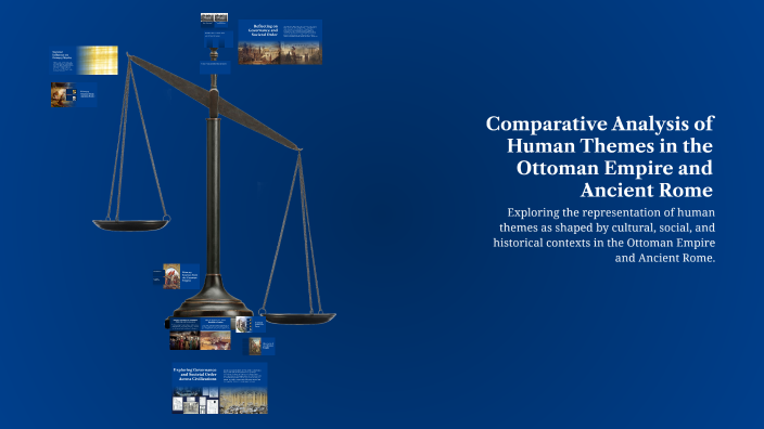 Comparative Analysis of Human Themes in the Ottoman Empire and Ancient ...