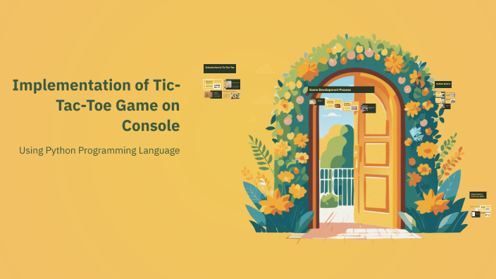Implementation of Tic-Tac-Toe Game on Console by Мария Петрова on Prezi