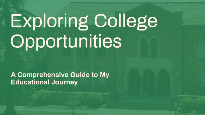 Exploring College Opportunities by Katalin Collazo on Prezi