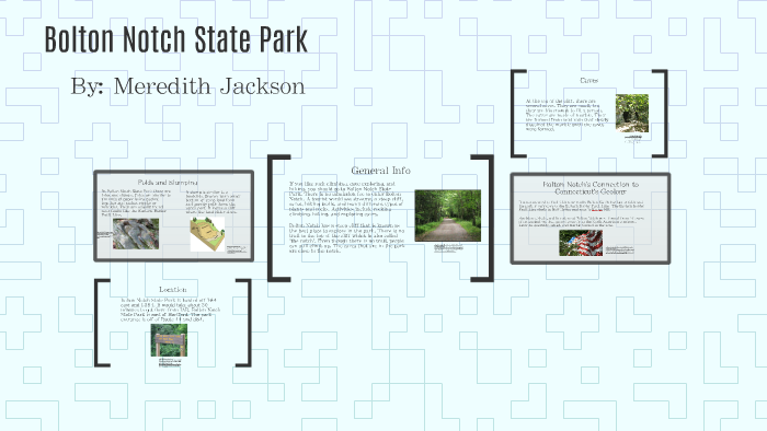 Bolton Notch State Park by Meredith J on Prezi