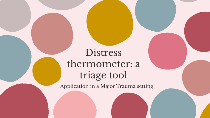 Distress thermometer: Major Trauma by Amy Hitchenes on Prezi