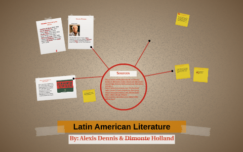 Latin American Literature by Dimonte Holland on Prezi