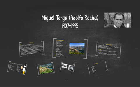 Miguel Torga (Adolfo Rocha) by sara faria on Prezi