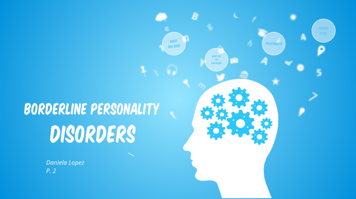 BPD Presentation by Daniela Lopez [STUDENT] on Prezi