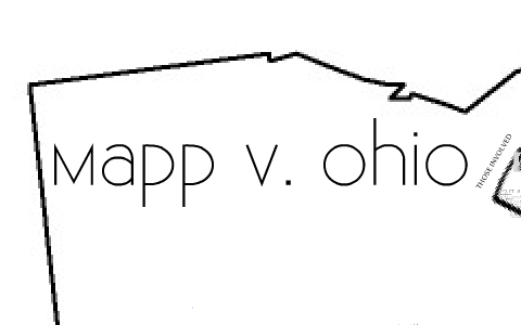 Mapp v. Ohio by Chris Simons on Prezi