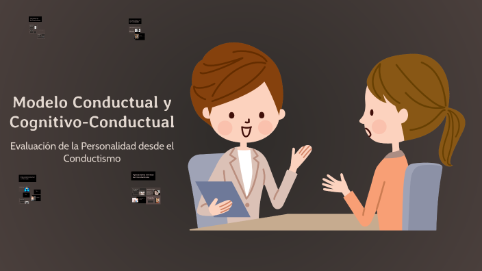 Modelo Conductual y Cognitivo-Conductual by Angel Gonzalez on Prezi