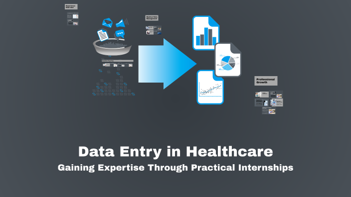 Data Entry in Healthcare by Prarthana Winslow on Prezi