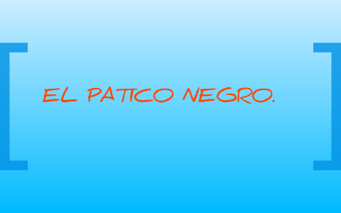 El Patico Negro. by Daniel Alexander Rodriguez Zapata on Prezi