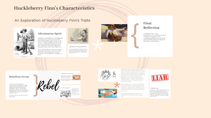 Huckleberry Finn's Characteristics by Saksham Khanna on Prezi