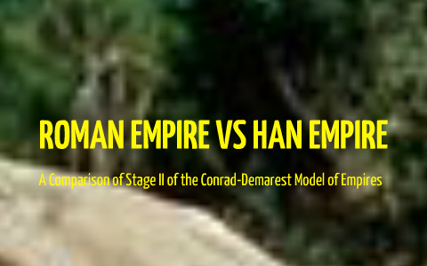 Roman Empire vs. Han Empire by Danny Zhang on Prezi