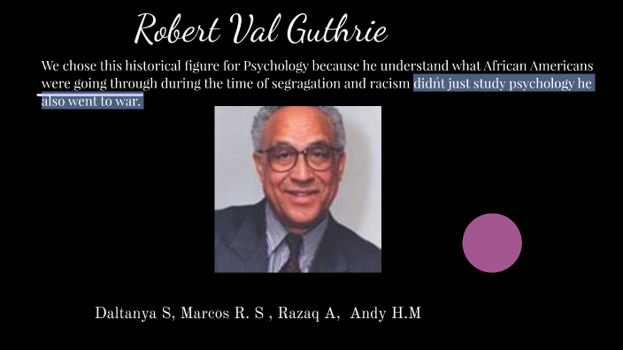 Robert Val Guthrie by Group Members on Prezi