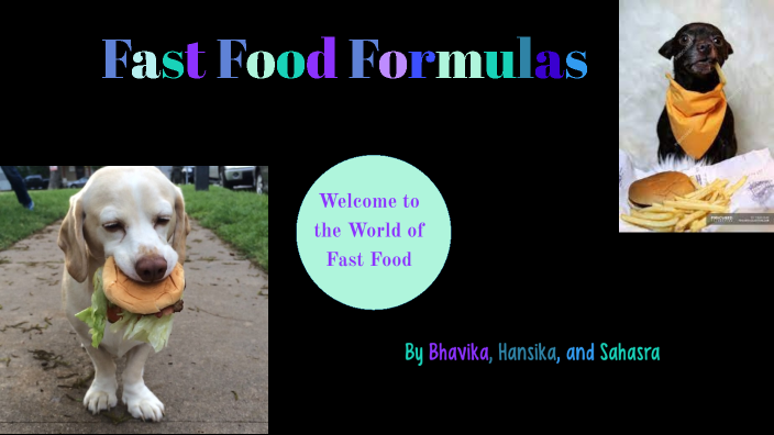 Fast Food Formula by H D on Prezi