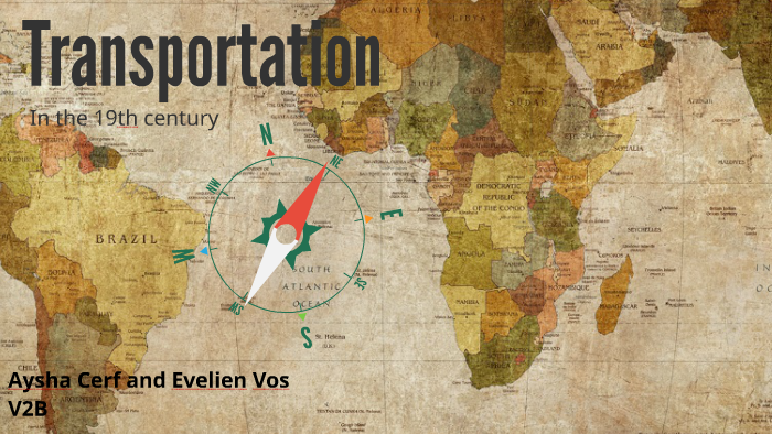 Transportation in the 19th century by Evelien Vos on Prezi