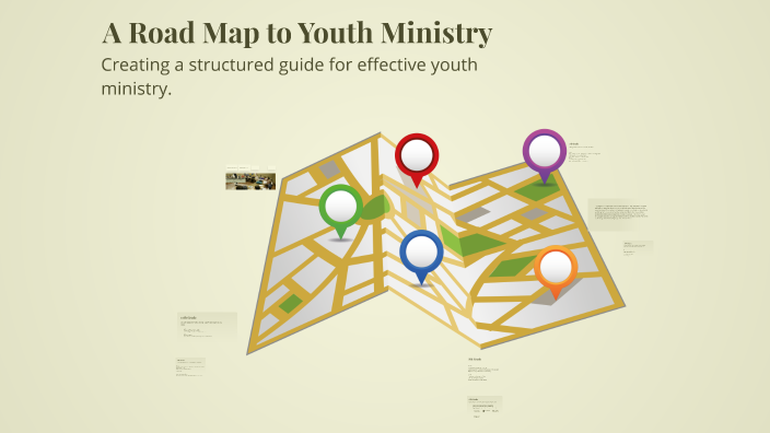 A Road Map to Youth Ministry by Jaden Rambo on Prezi