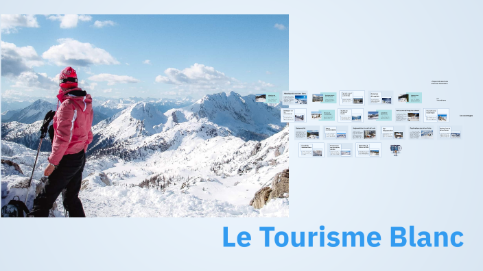Tourisme blanc by aman shafiq on Prezi