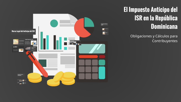 El Impuesto Anticipo del ISR en la República Dominicana by Xavier Olivo ...