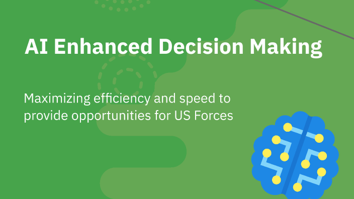 AI Enhanced Decision Making v2 by A R on Prezi