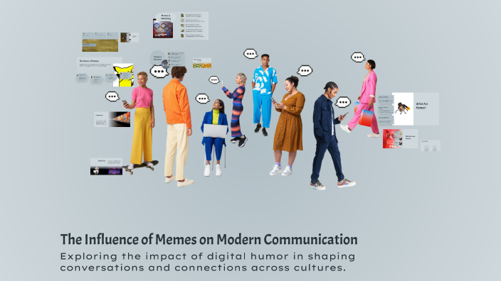 The Influence of Memes on Modern Communication by RAKSHIETHA SARAVANAN ...