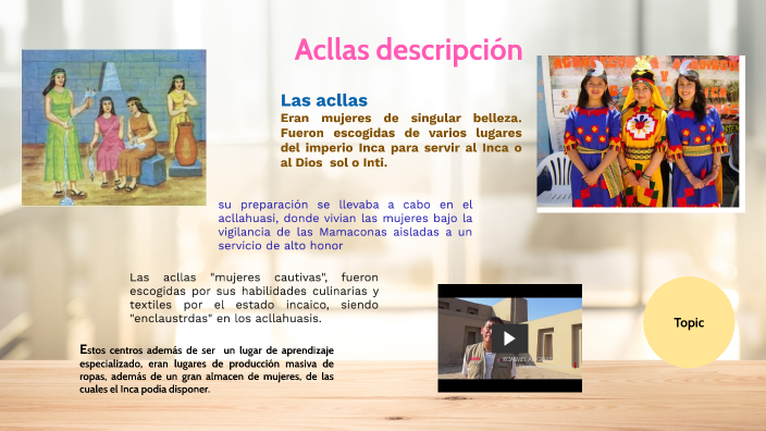 LAS ACLLAS EN ELIMPERIO INCAICO by Cora Pezo on Prezi