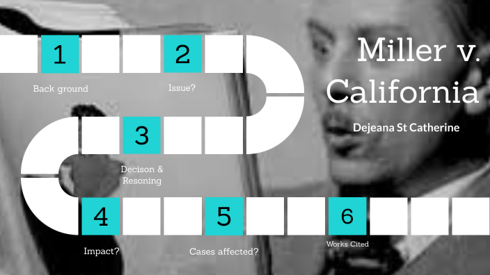Miller v. California Case by Dejeana St Catherine on Prezi