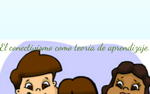 Conectivismo como teoría del aprendizaje. by Jenniffer Martinez on Prezi