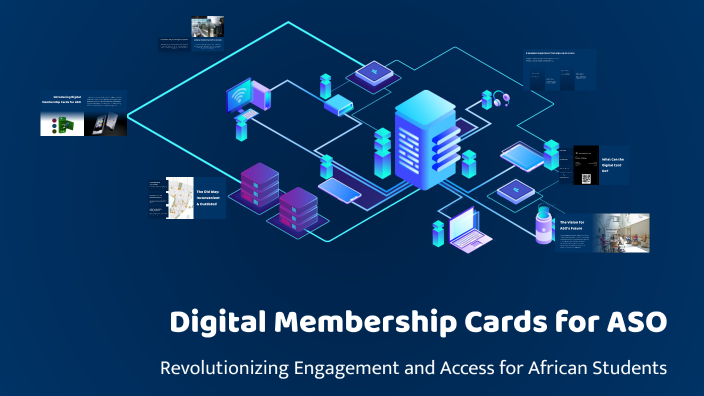Digital Membership Cards for ASO by Favour Olaleye on Prezi