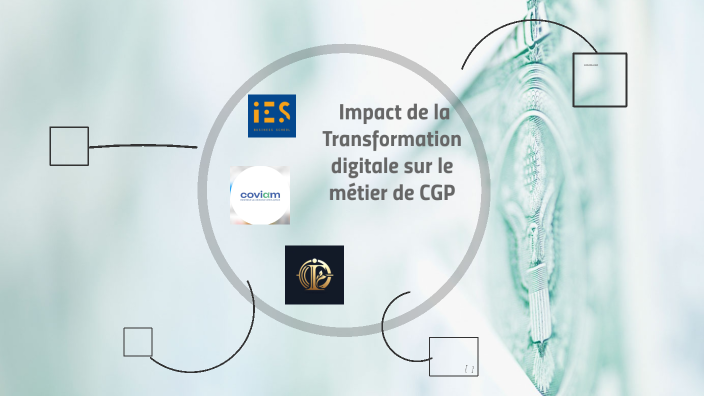 Impact de la Transformation digitale sur le métier de CGP by Anicya ...