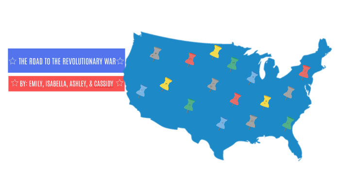 the road to the revolutionary war by on Prezi
