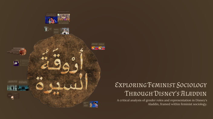 Exploring Feminist Sociology Through Disney's Aladdin by em pr on Prezi