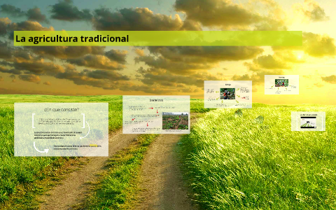 La agricultura tradicional by Rosana Lopez on Prezi