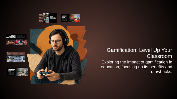Gamification: Level Up Your Classroom by My Phạm on Prezi