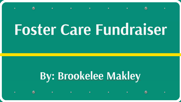Foster Care Fundraiser by Brookelee Makley