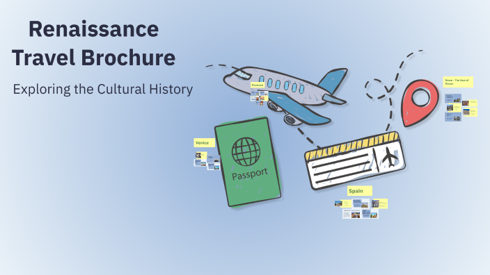 Renaissance Travel Brochure by jessie marienz on Prezi