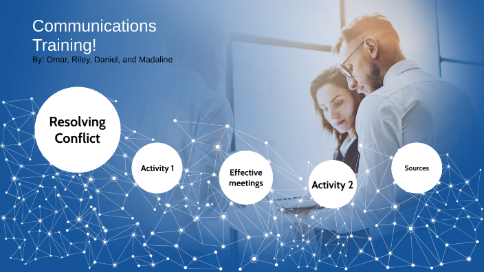 Communication Training Project by Riley Hannon on Prezi