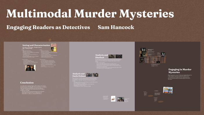 Multimodal Murder Mysteries by Sam Hancock on Prezi