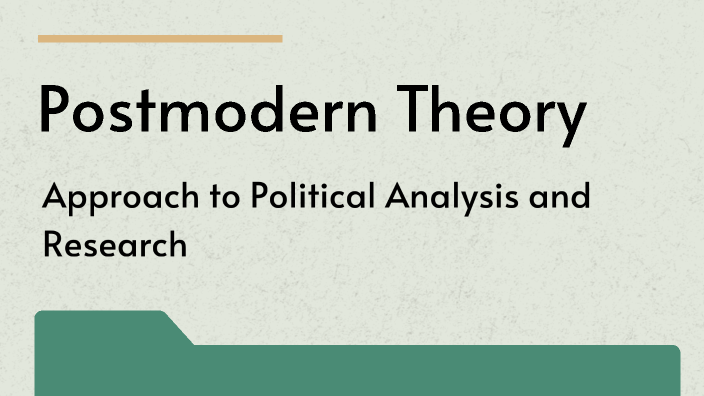 Postmodern Theory by Julie Carmel Palarca on Prezi