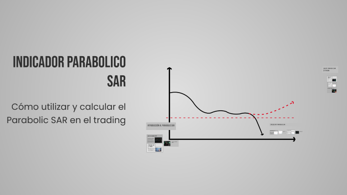 Indicador Parabolico SAR by Brandon Torres on Prezi