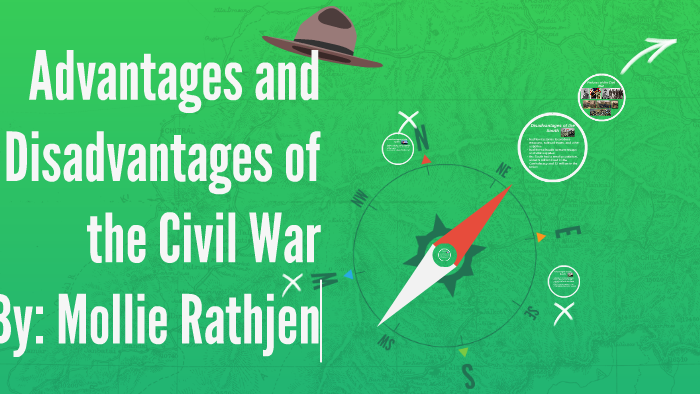 Advantages and Disadvantages of the Civil War by Mollie Rathjen on Prezi