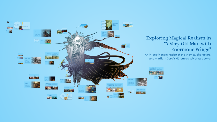 Exploring Magical Realism in "A Very Old Man with Enormous Wings" by ...