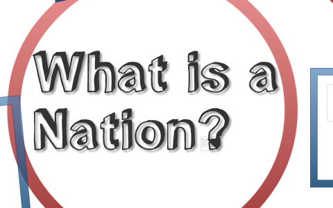 What is a Nation? by Scott McKay on Prezi