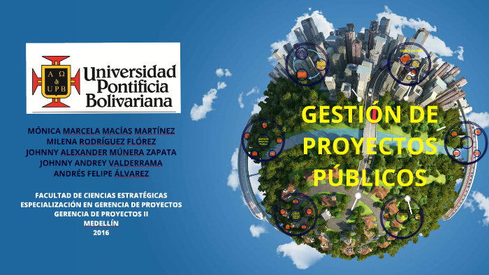 Gestión de Proyectos Públicos by Johnny Alexander Múnera Zapata on Prezi