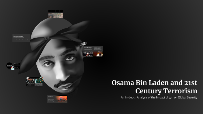 Osama Bin Laden and 21st Century Terrorism by islam sellami on Prezi