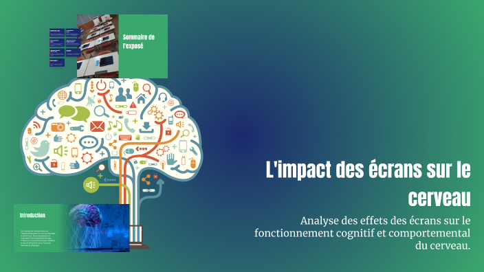 L'impact des écrans sur le cerveau by Alpha Maïga on Prezi