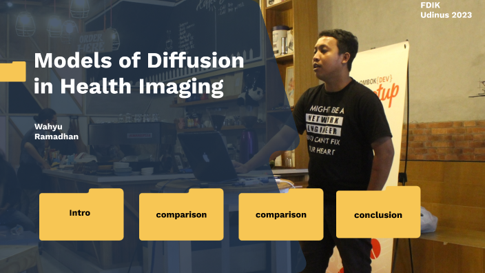 Diffusion Models in medical Imaging by Wahyu Ramadhan on Prezi