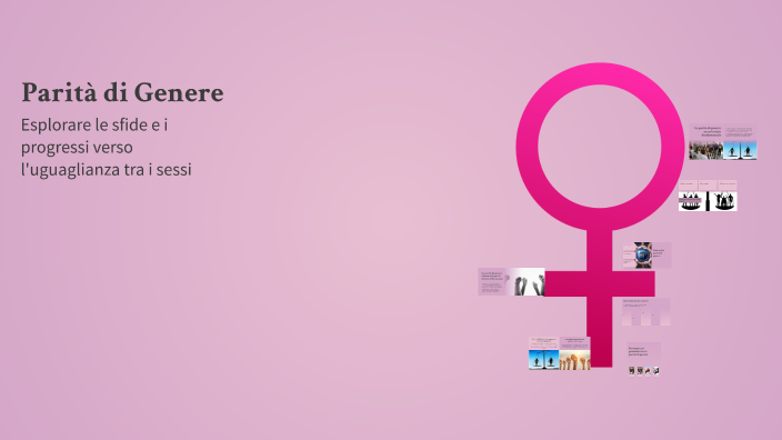 Parità di Genere by Roberta Lodato on Prezi