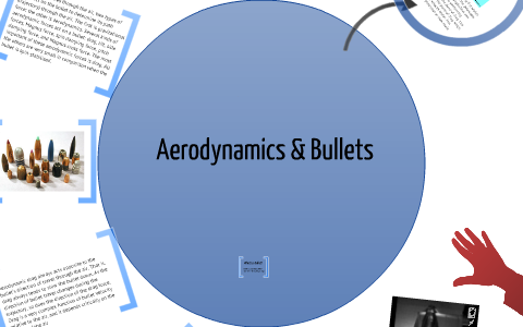 Aerodynamics & Bullets by Dalton Rabon on Prezi