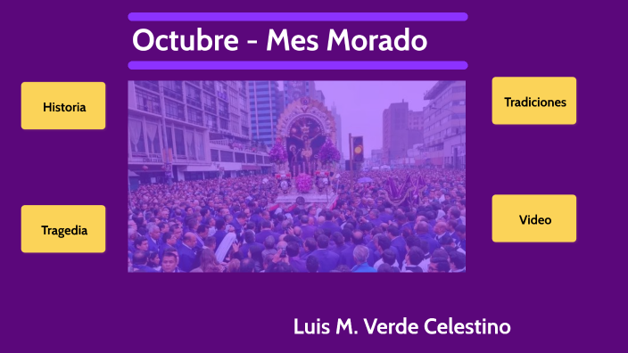 Octubre - Mes Morado by Luis Miguel Verde Celestino on Prezi