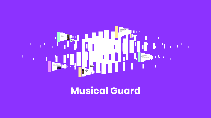 Musical Guard by Miguel Martínez Cañavate on Prezi